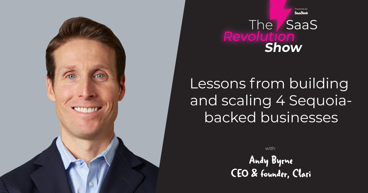 Lessons from building and scaling 4 Sequoia-backed businesses with Andy ...