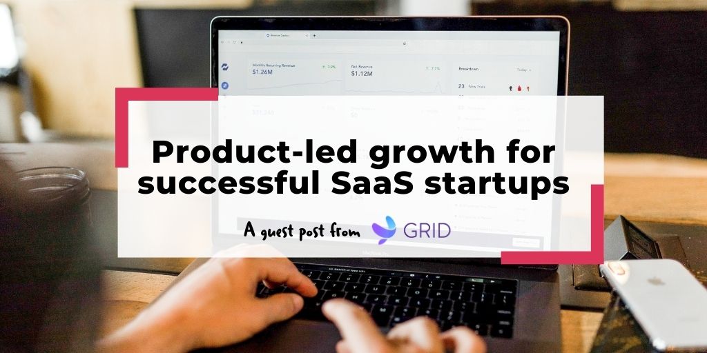 Product-led growth for successful SaaS startups - SaaStock