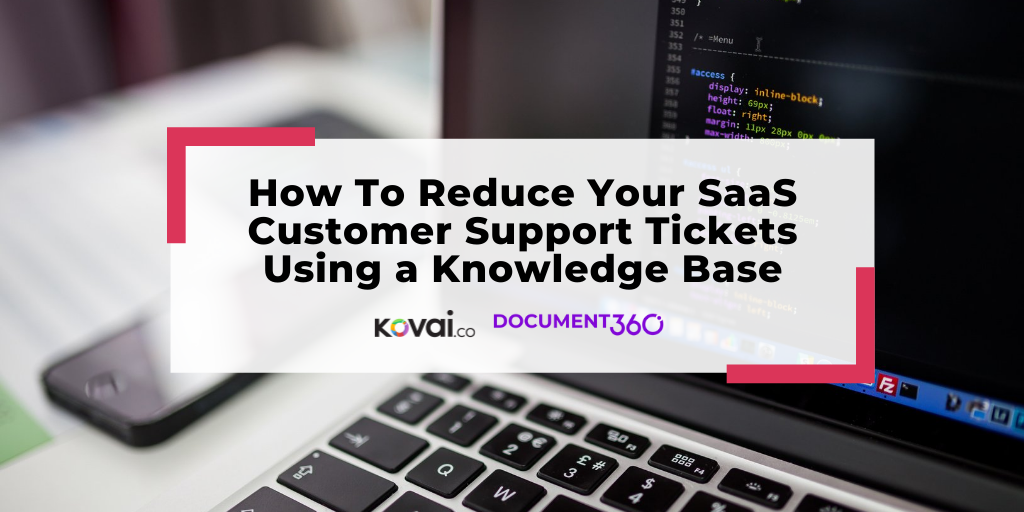 How To Reduce Your SaaS Customer Support Tickets Using a Knowledge Base ...