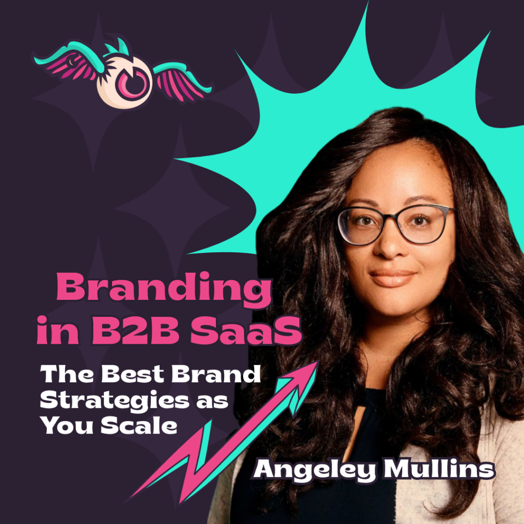 Branding in B2B SaaS: The Best Brand Strategies as You Scale