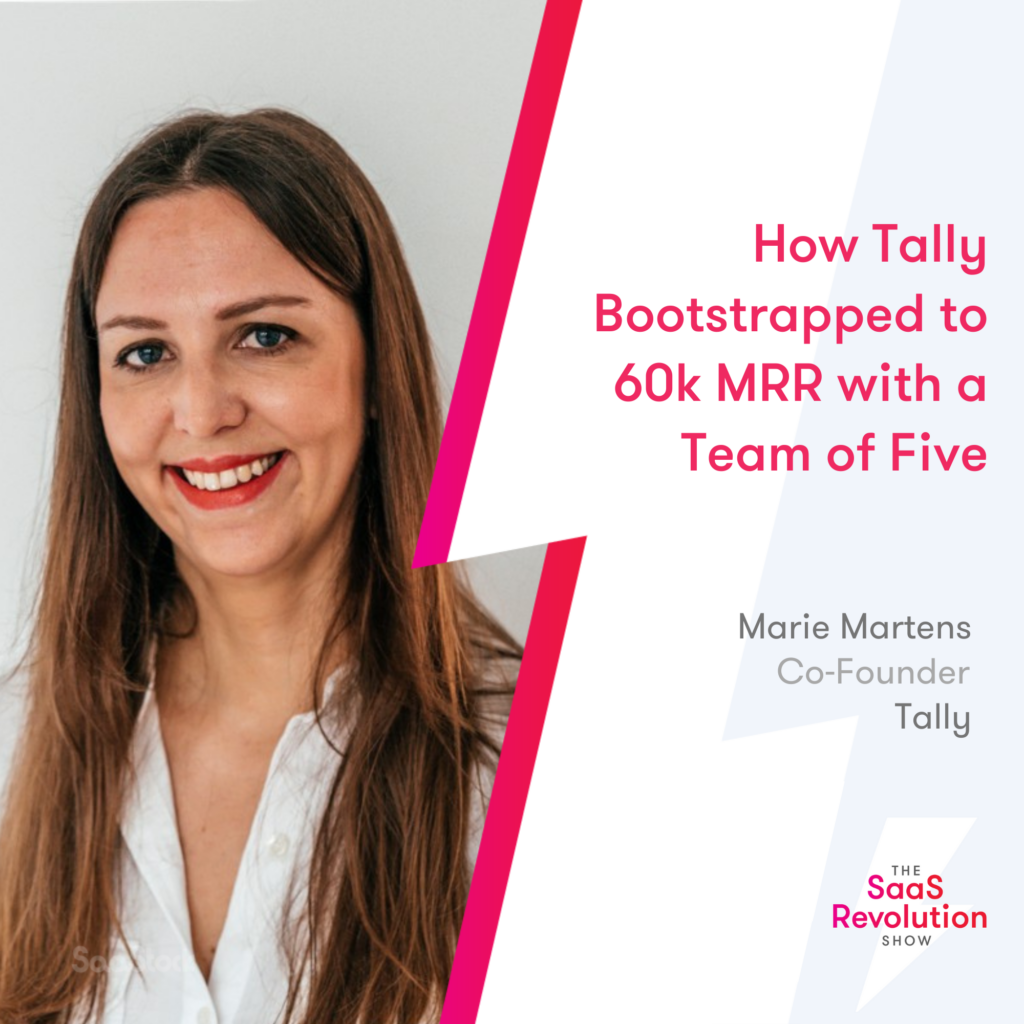 How Tally Bootstrapped to 60k MRR with a Team of Five