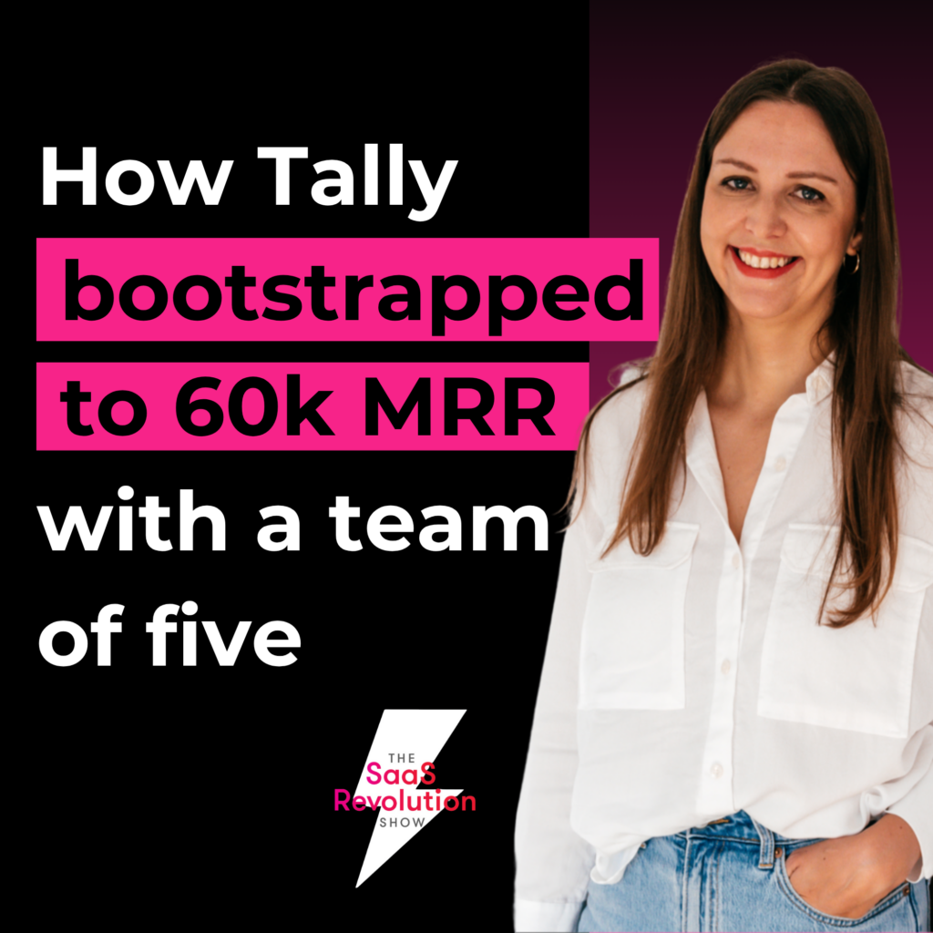 How Tally Bootstrapped to 60k MRR with a Team of Five