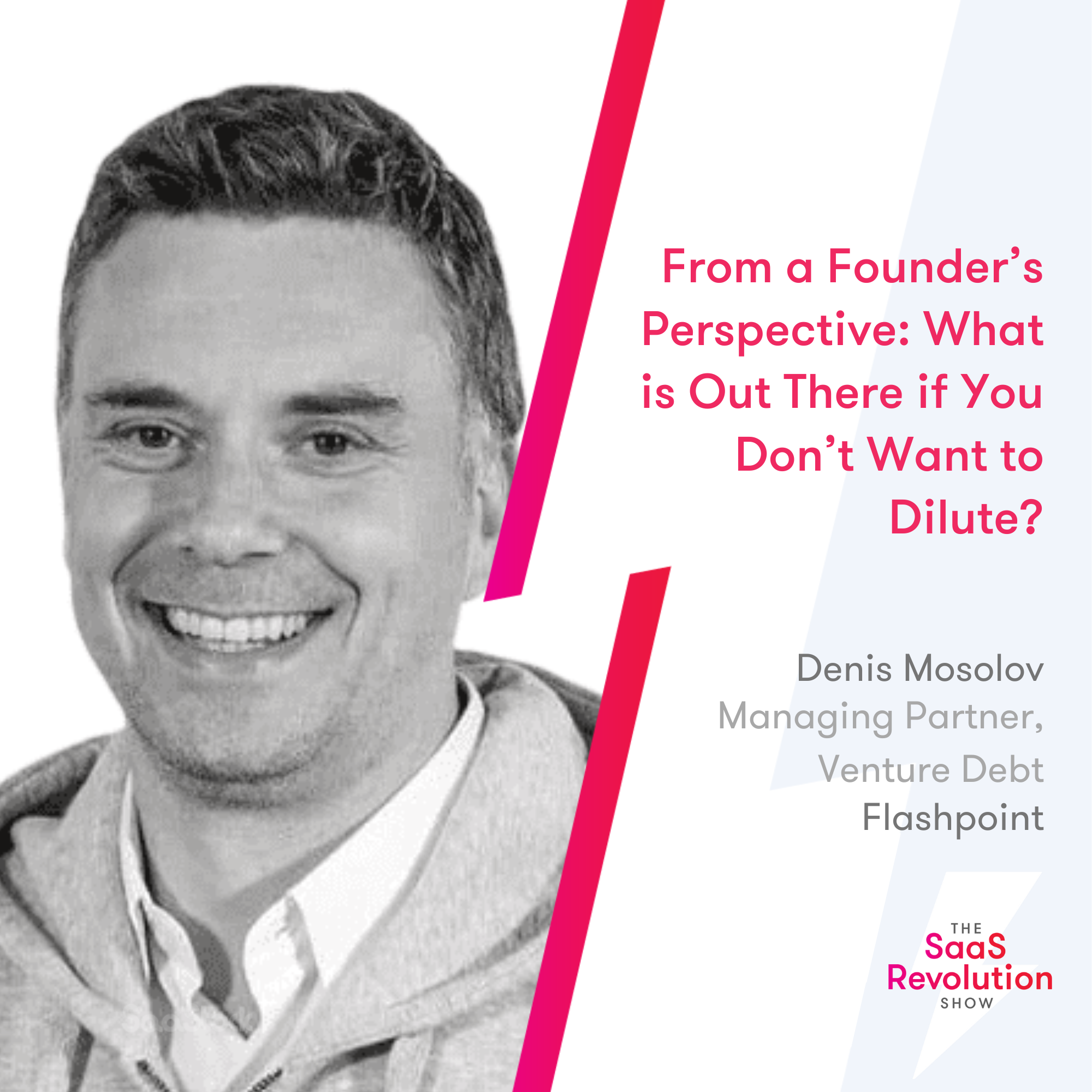 A Founder’s Perspective: What's Out There if You Don’t Want to Dilute?