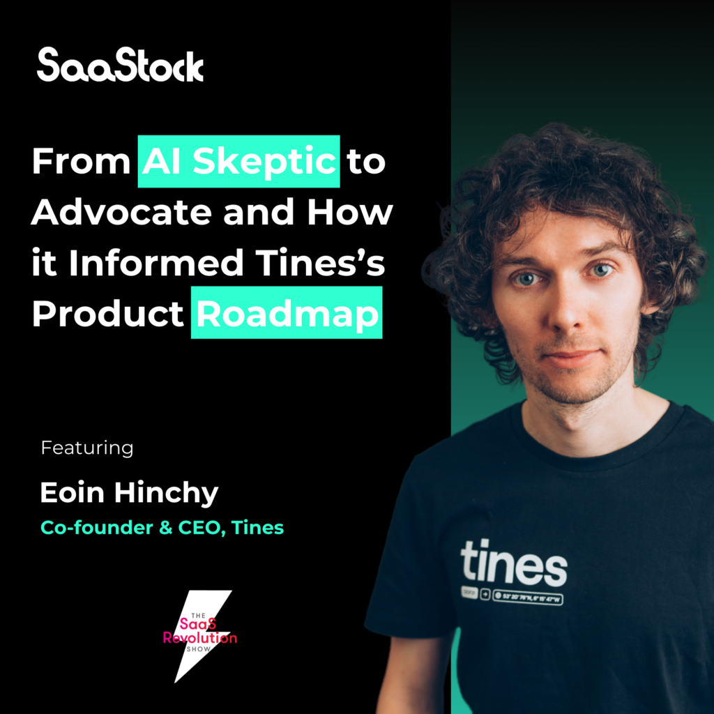 From AI Skeptic to Advocate and How it Informed Tines’ Product Roadmap